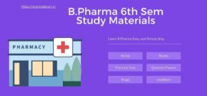 B.Pharma 6th Sem PDF Study Materials Download